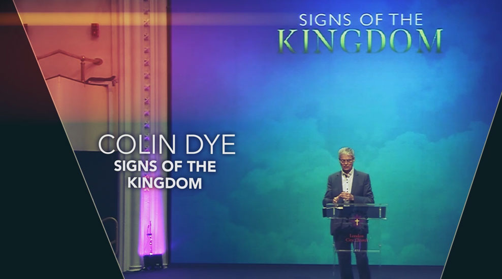 colin-dye-signs-of-the-kingdom | Kensington Temple
